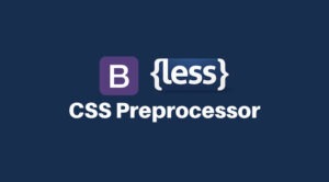 Step by Step Guide on Using LESS with Bootstrap